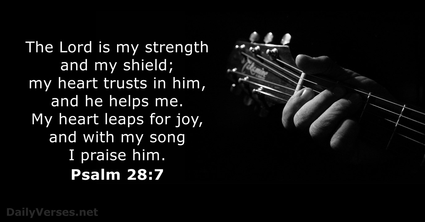Verse Of The Day Psalm 28 7 Kjv Highland Park Baptist Church