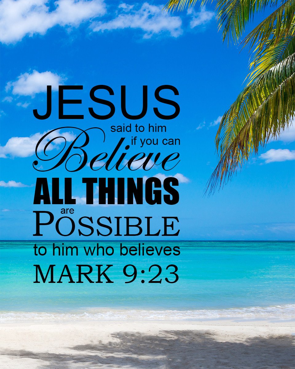 Verse Of The Day Mark 9 23 Kjv Highland Park Baptist Church
