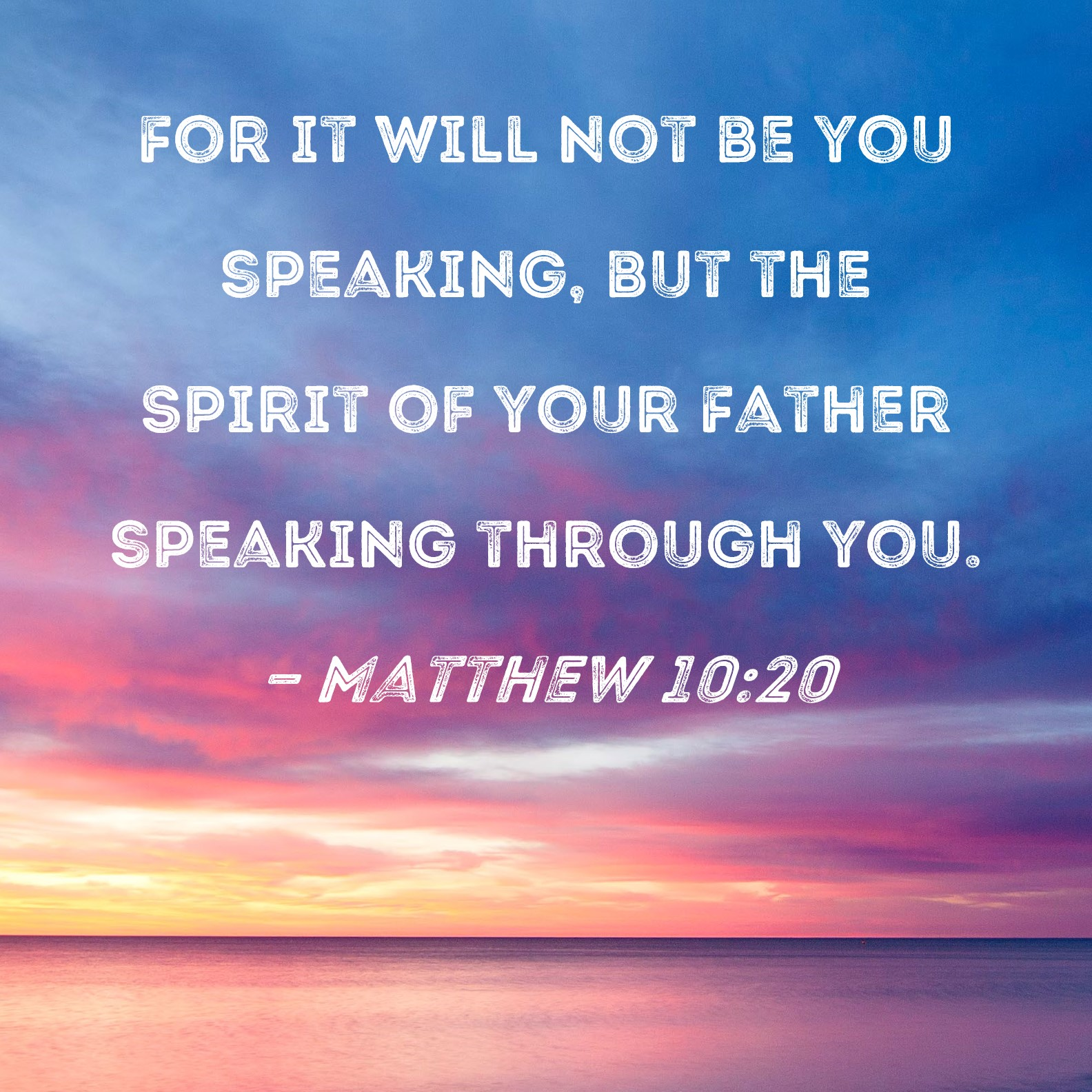 Verse of the Day - Matthew 10:20 KJV - Highland Park Baptist Church ...